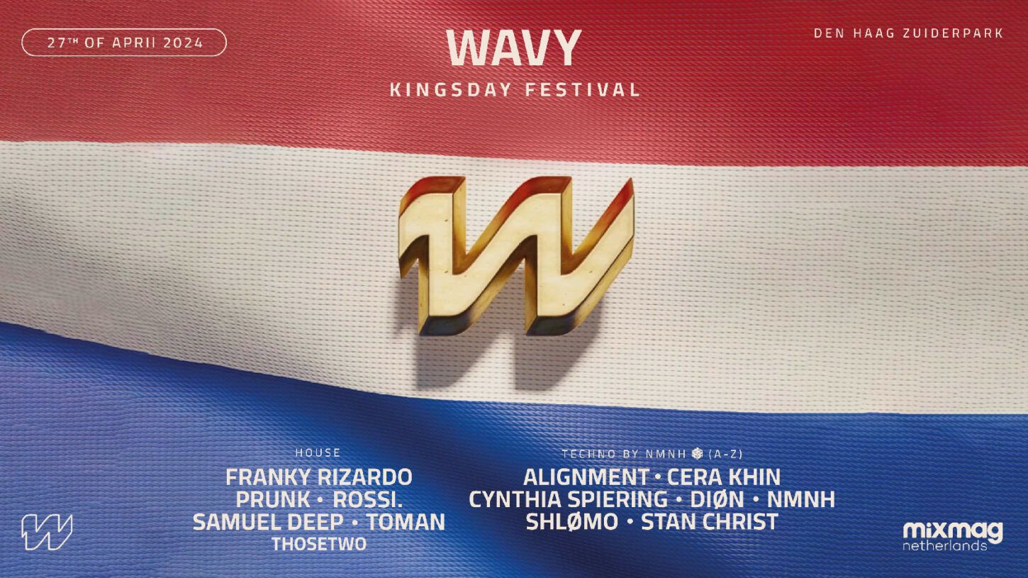 Wavy Koningsdag - 27 apr 2024 - Tickets & Line-up